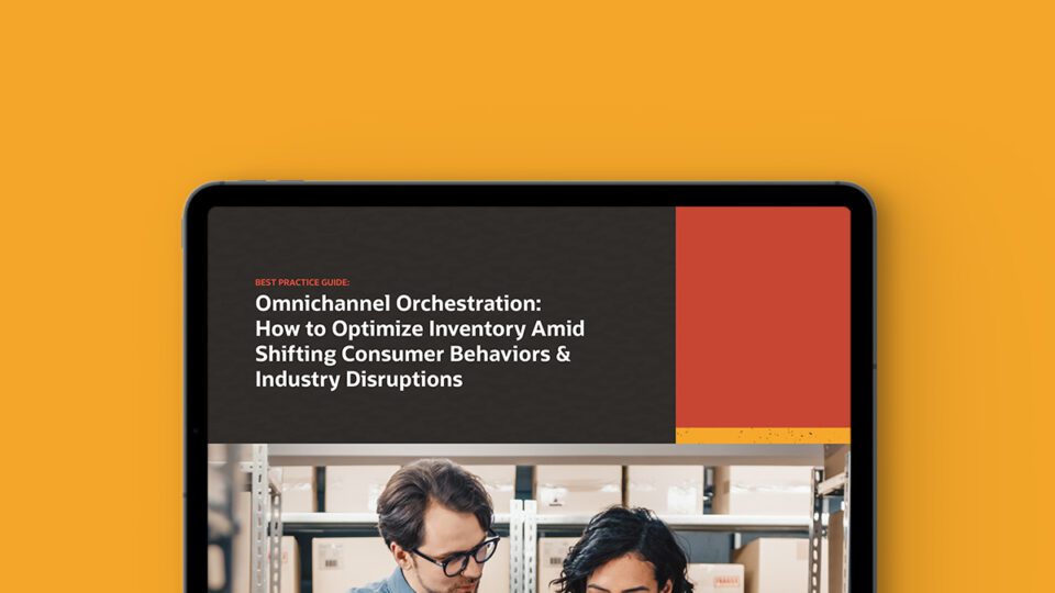Omnichannel Orchestration: How to Optimize Inventory Amid Shifting ...